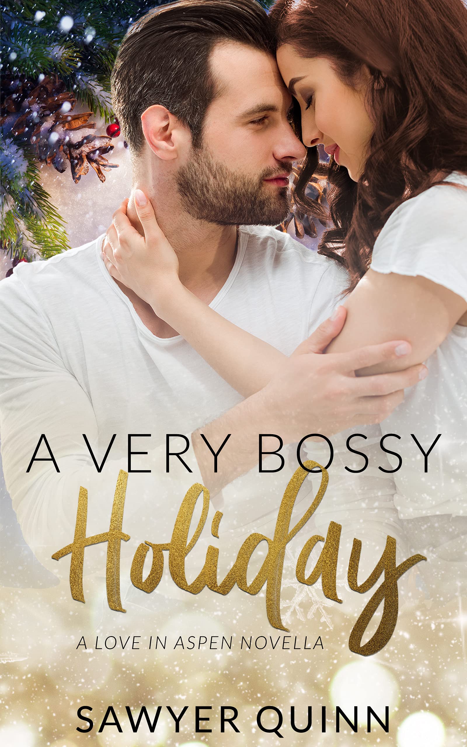 A Very Bossy Holiday by Sawyer Quinn | Goodreads