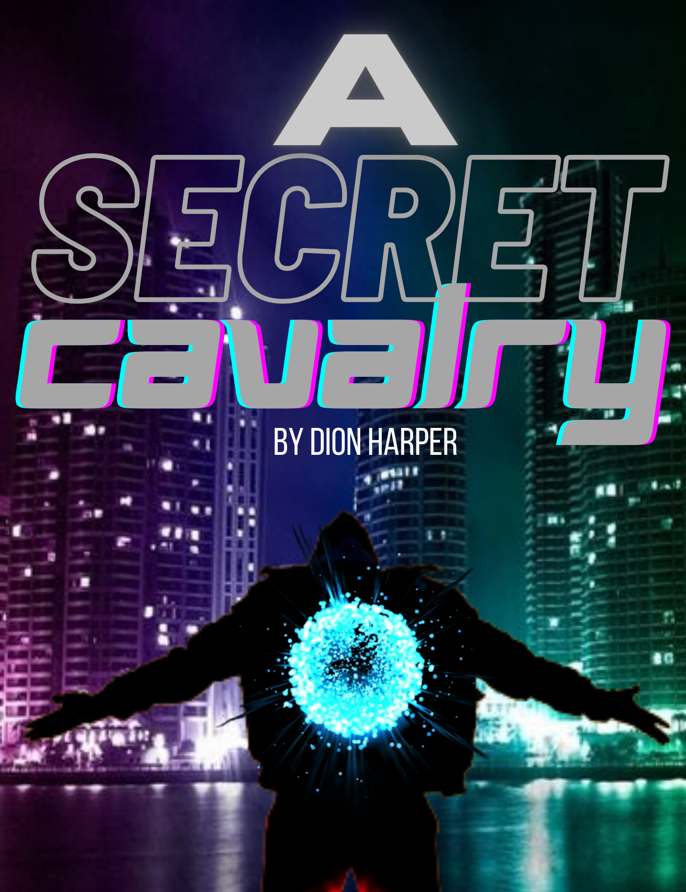 A Secret Cavalry by Dion Harper | Goodreads
