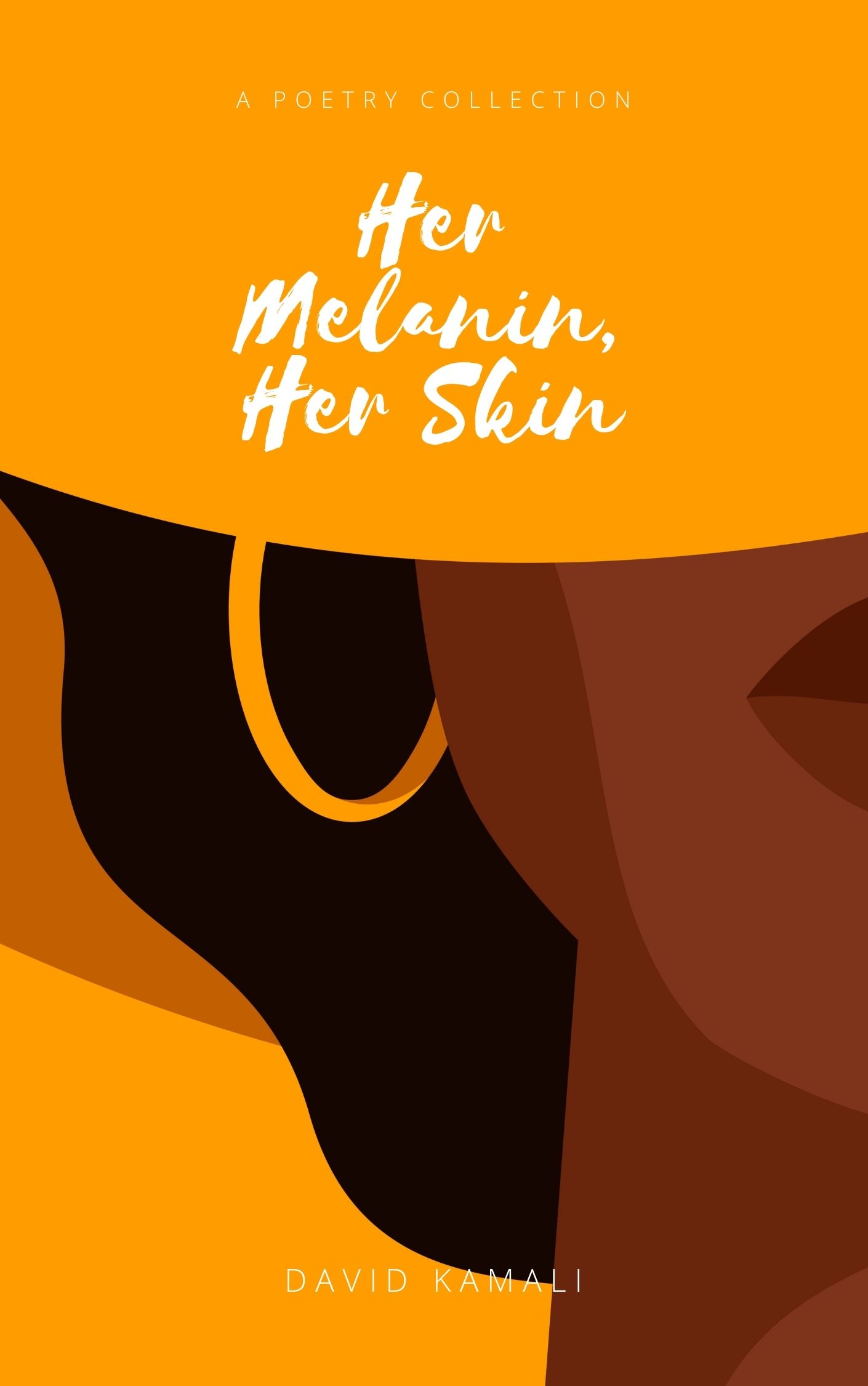 Her Melanin, Her Skin by David Kamali | Goodreads