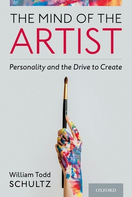 The Mind of the Artist: Personality and the Drive to Create by William ...