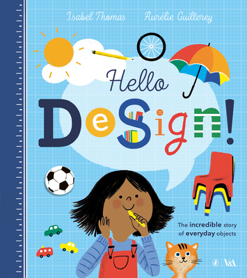 Hello Design! by Isabel Thomas | Goodreads