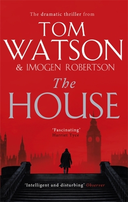 The House by Imogen Robertson | Goodreads