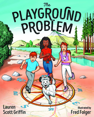 The Playground Problem by Lauren Scott Griffin | Goodreads