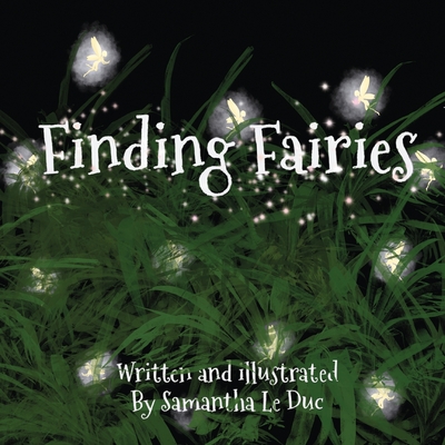 Finding Fairies by Samantha Claire Leduc | Goodreads