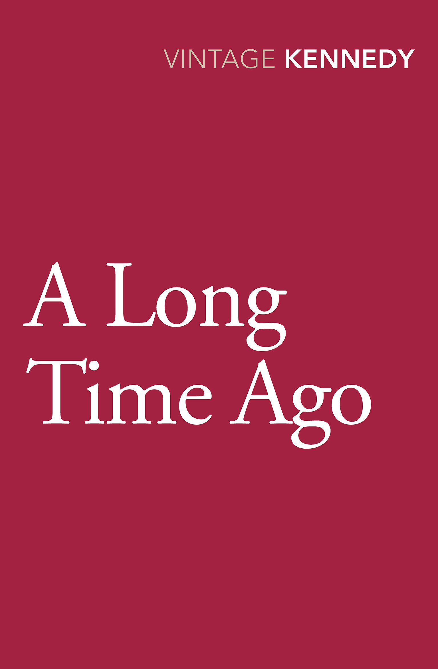 A Long Time Ago by Margaret Kennedy | Goodreads