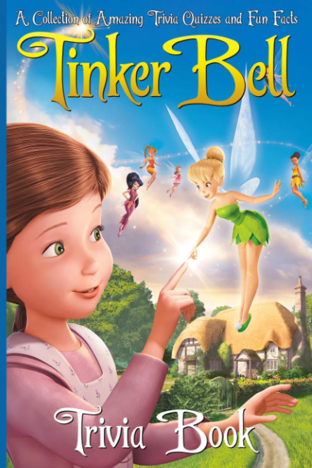 Quizzes Fun Facts Tinker Bell Trivia Book: Stuff You Should Know Tinker ...