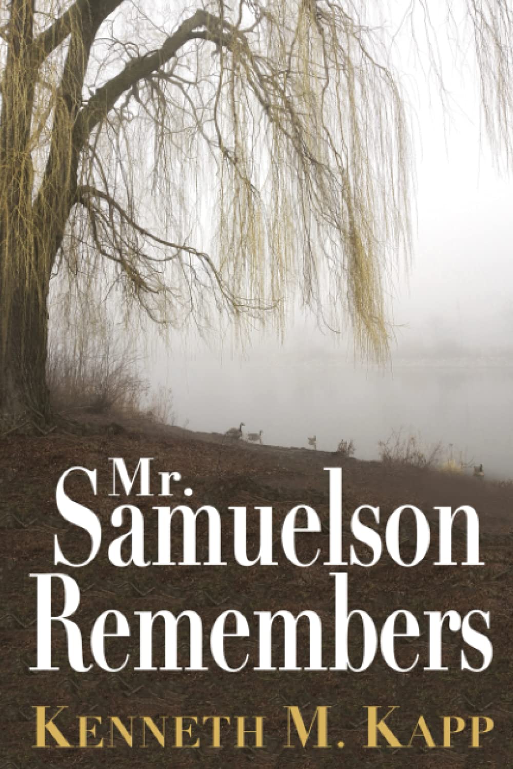 Mr. Samuelson Remembers by Kenneth Kapp | Goodreads