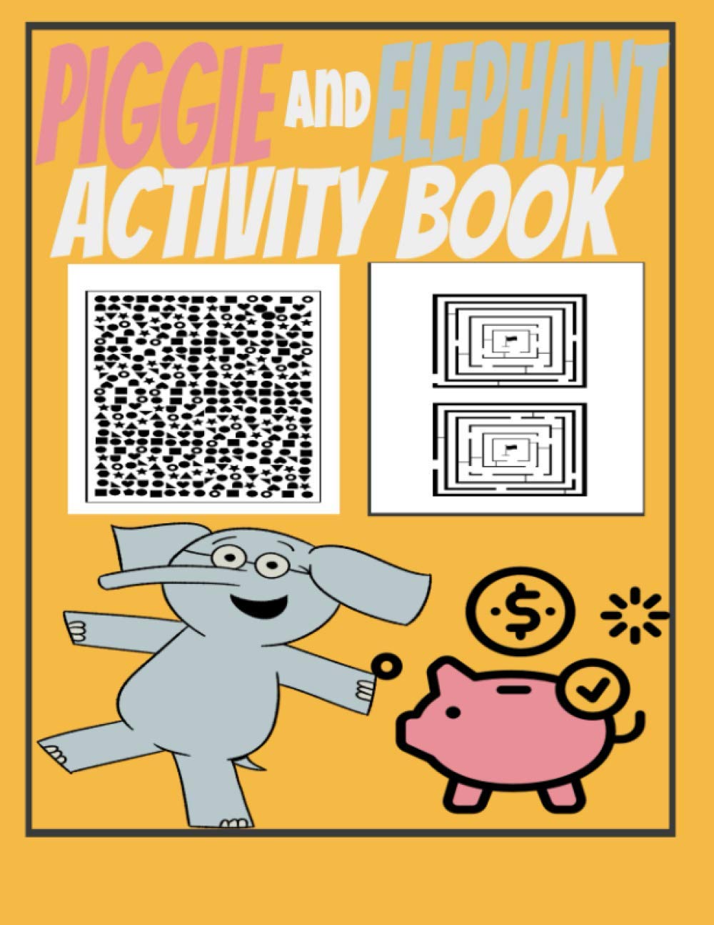 piggie and elephant activity book: Adorable piggie and elephant books ...
