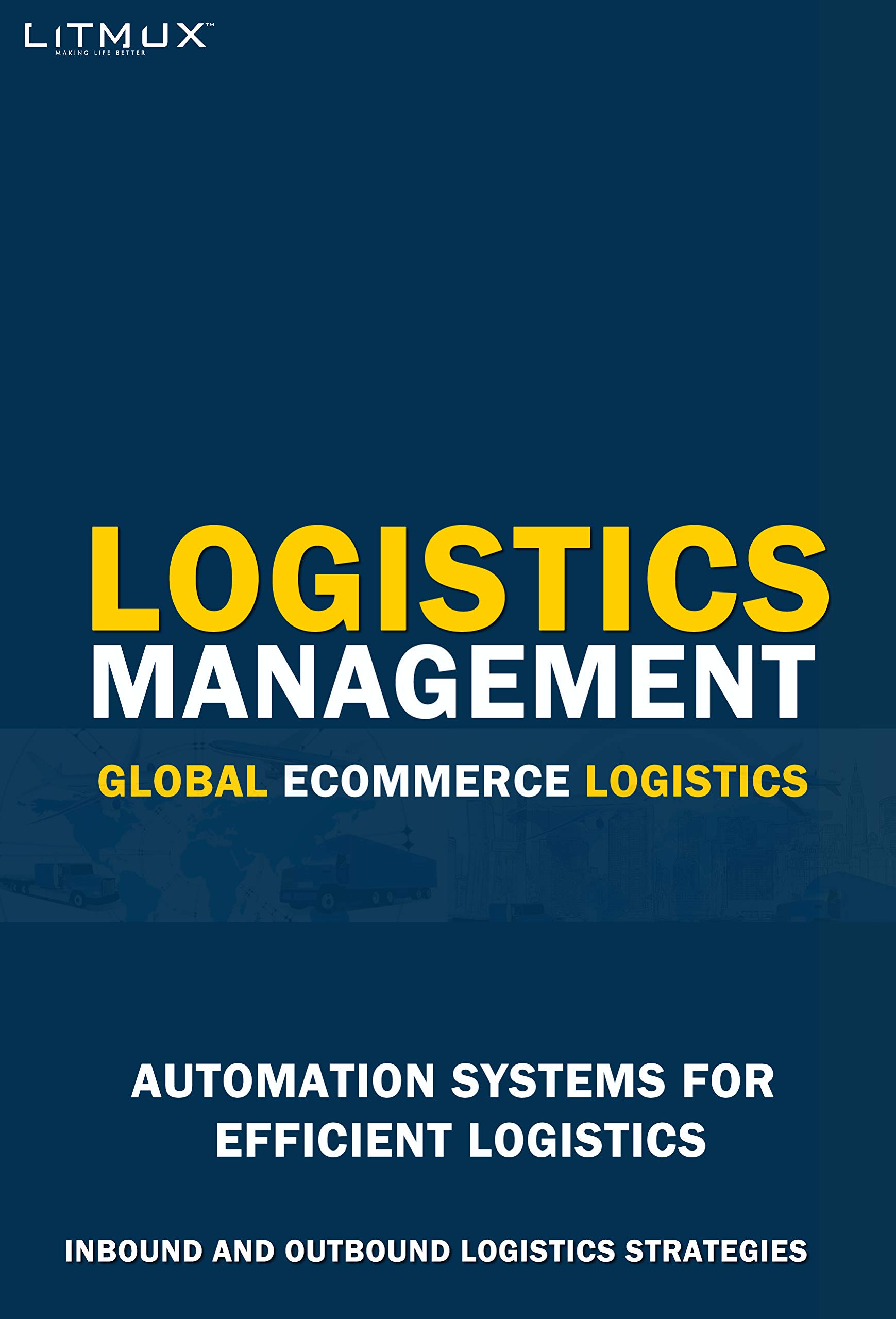 Logistics Management: Global Ecommerce Logistics. Automation Systems ...