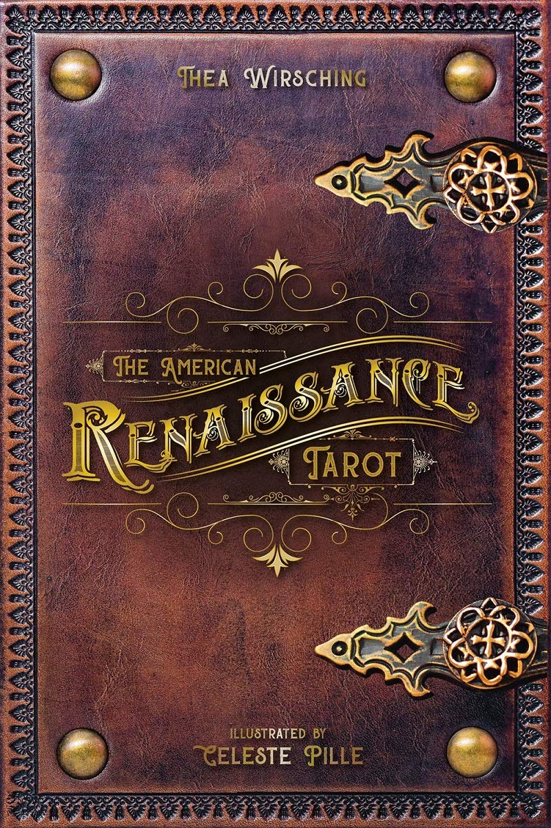 The American Renaissance Tarot by Thea Wirsching | Goodreads