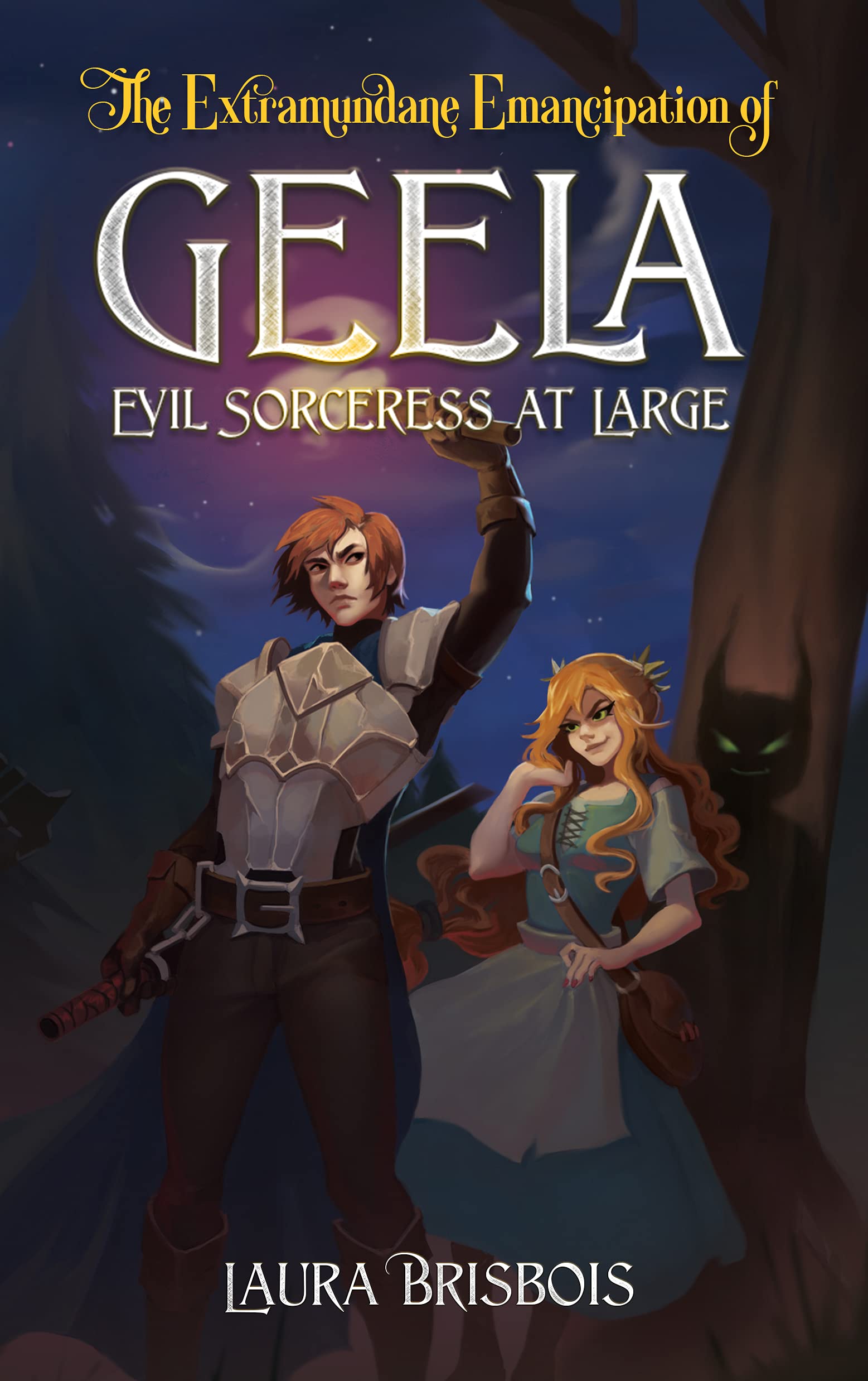 The Extramundane Emancipation of Geela, Evil Sorceress at Large by ...