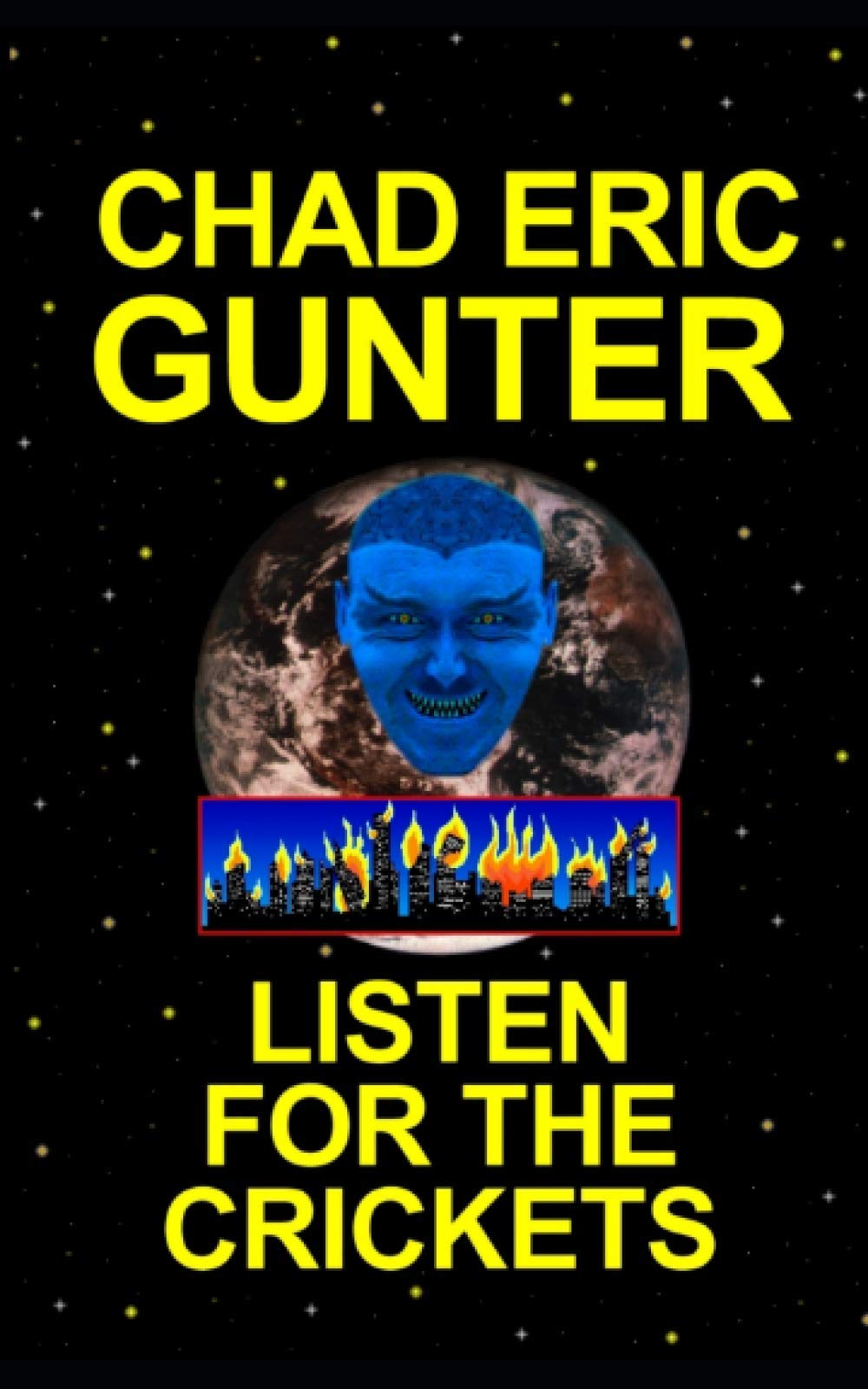 Listen for the Crickets by Mr. Chad Eric Gunter Sr. | Goodreads