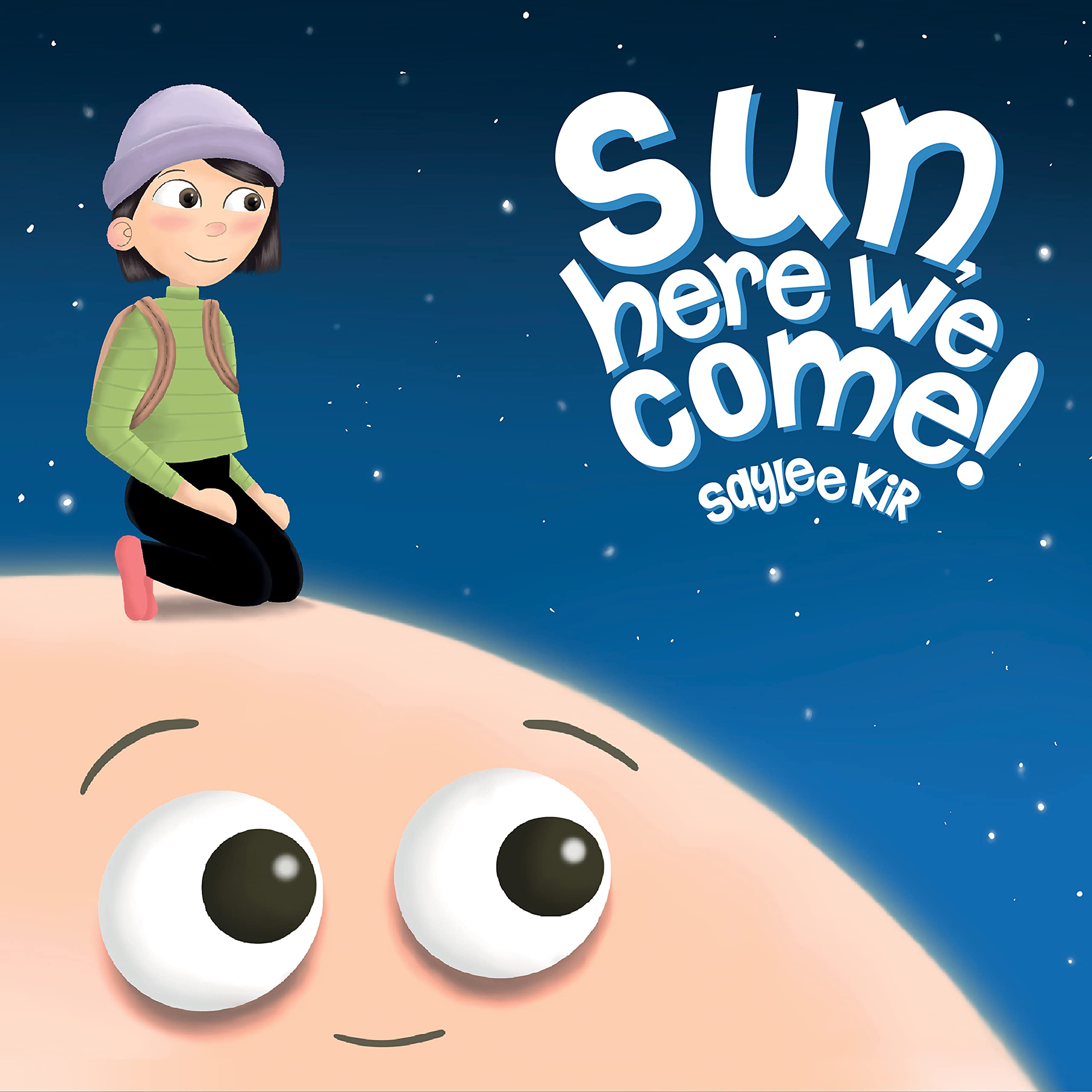 Sun, here we come!: Bedtime Story by Saylee Kir | Goodreads