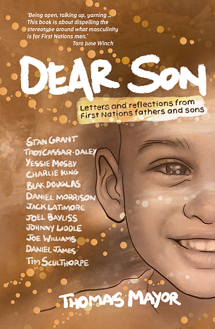 Dear Son: Letters and Reflections from First Nations Fathers and Sons ...