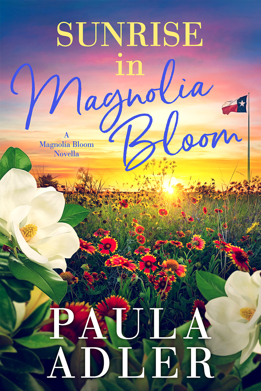 Sunrise in Magnolia Bloom, a Magnolia Bloom Novella by Paula Adler ...