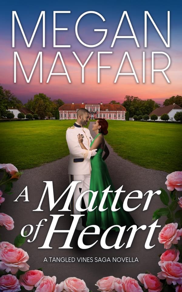 A Matter Of Heart (Tangled Vines Saga # 0.5) by Megan Mayfair | Goodreads