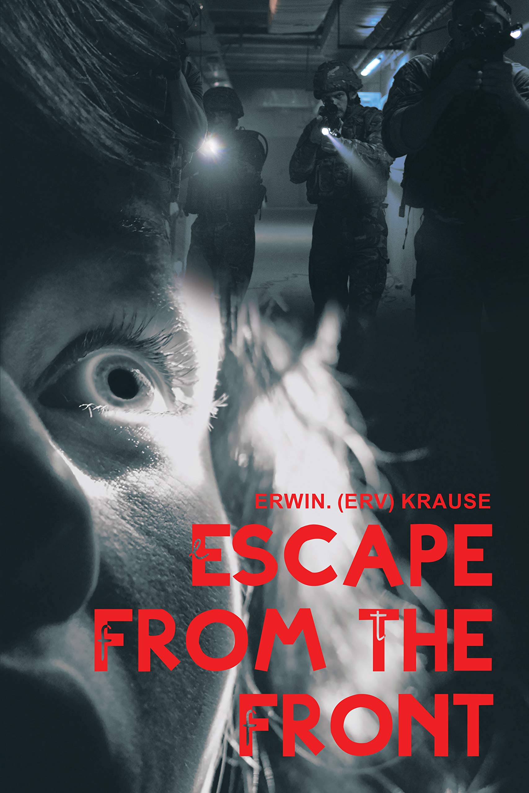 Escape from the Front by Erwin. Krause | Goodreads