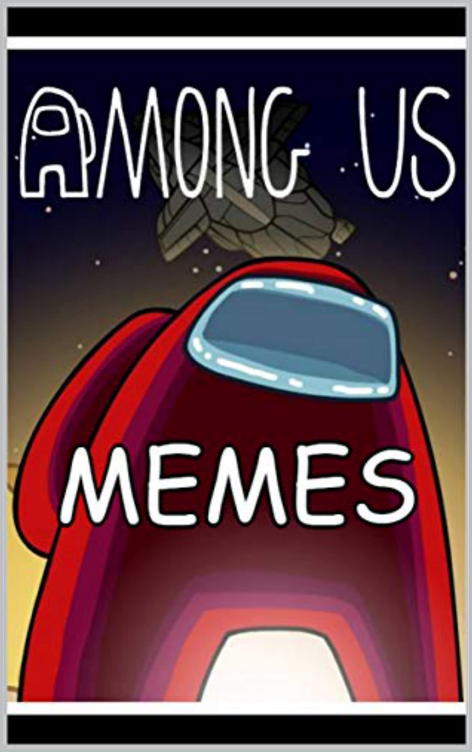 AMONG US: Mobile Game M£M3S, Jokes And Other Awesome Comedy by Harry ...