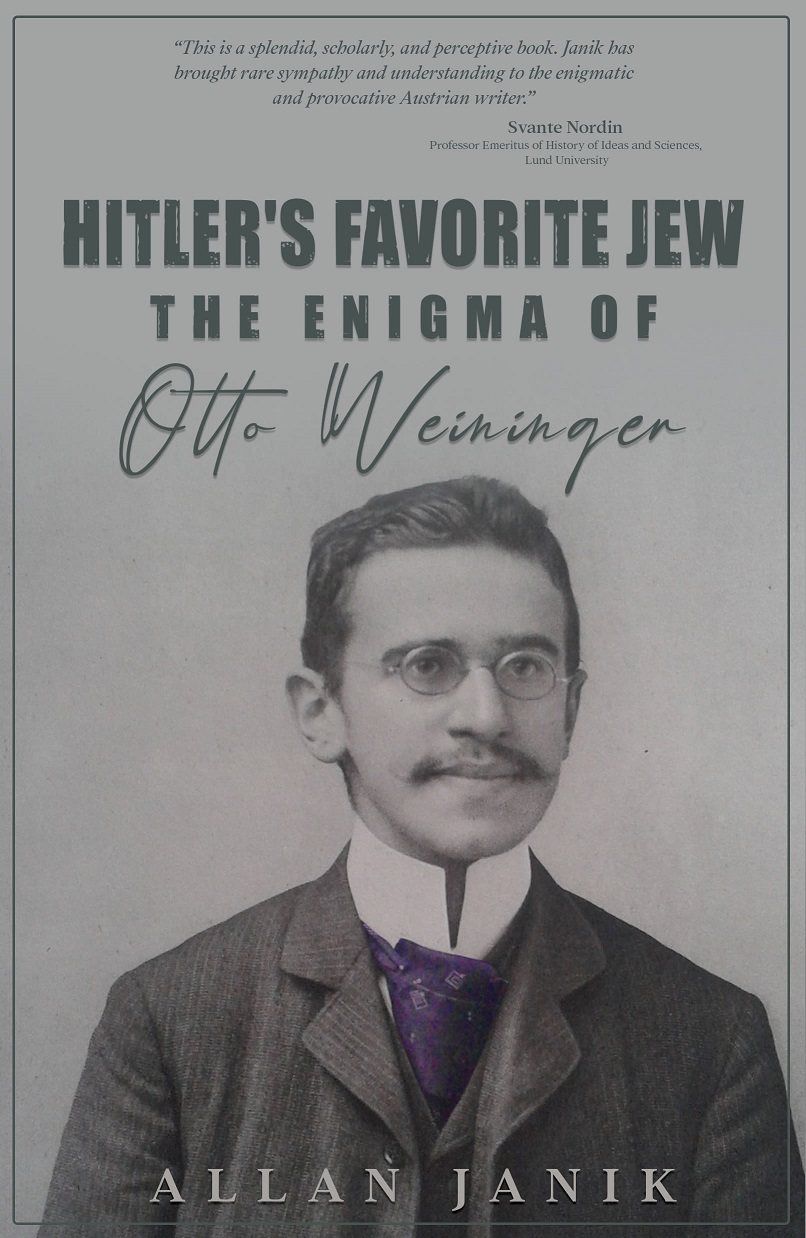 Hitler's Favorite Jew: The Enigma of Otto Weininger by Allan Janik ...