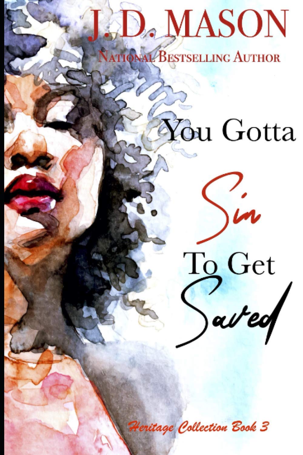 You Gotta Sin To Get Saved: Heritage Collection Book 3 by J. D. Mason ...