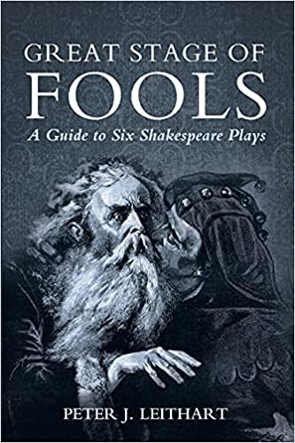 Great Stage of Fools: A Guide to Six Shakespeare Plays by Peter J ...