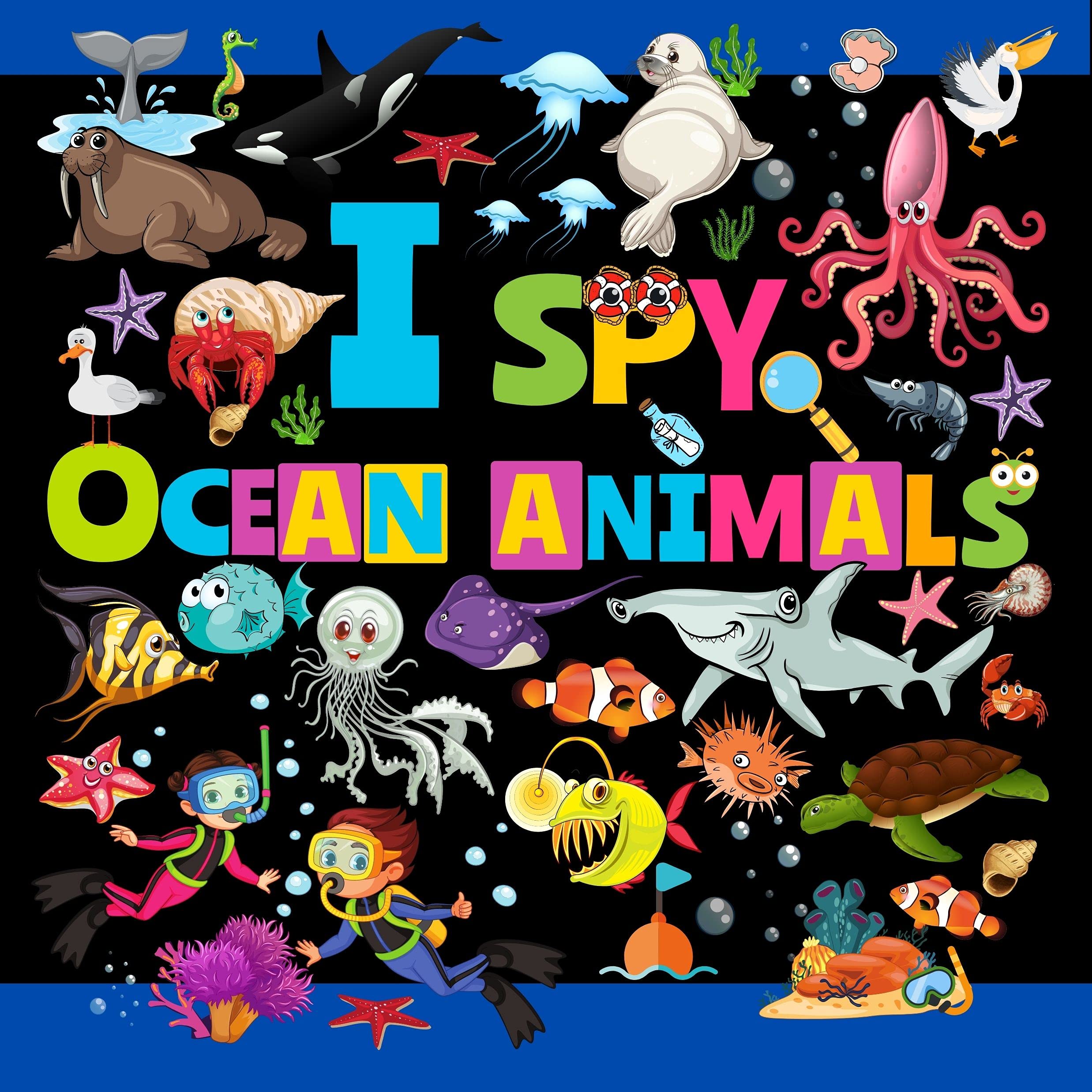 I Spy Ocean Animals: Amazing and Fun Guessing Game for Kids Ages 2-6 ...