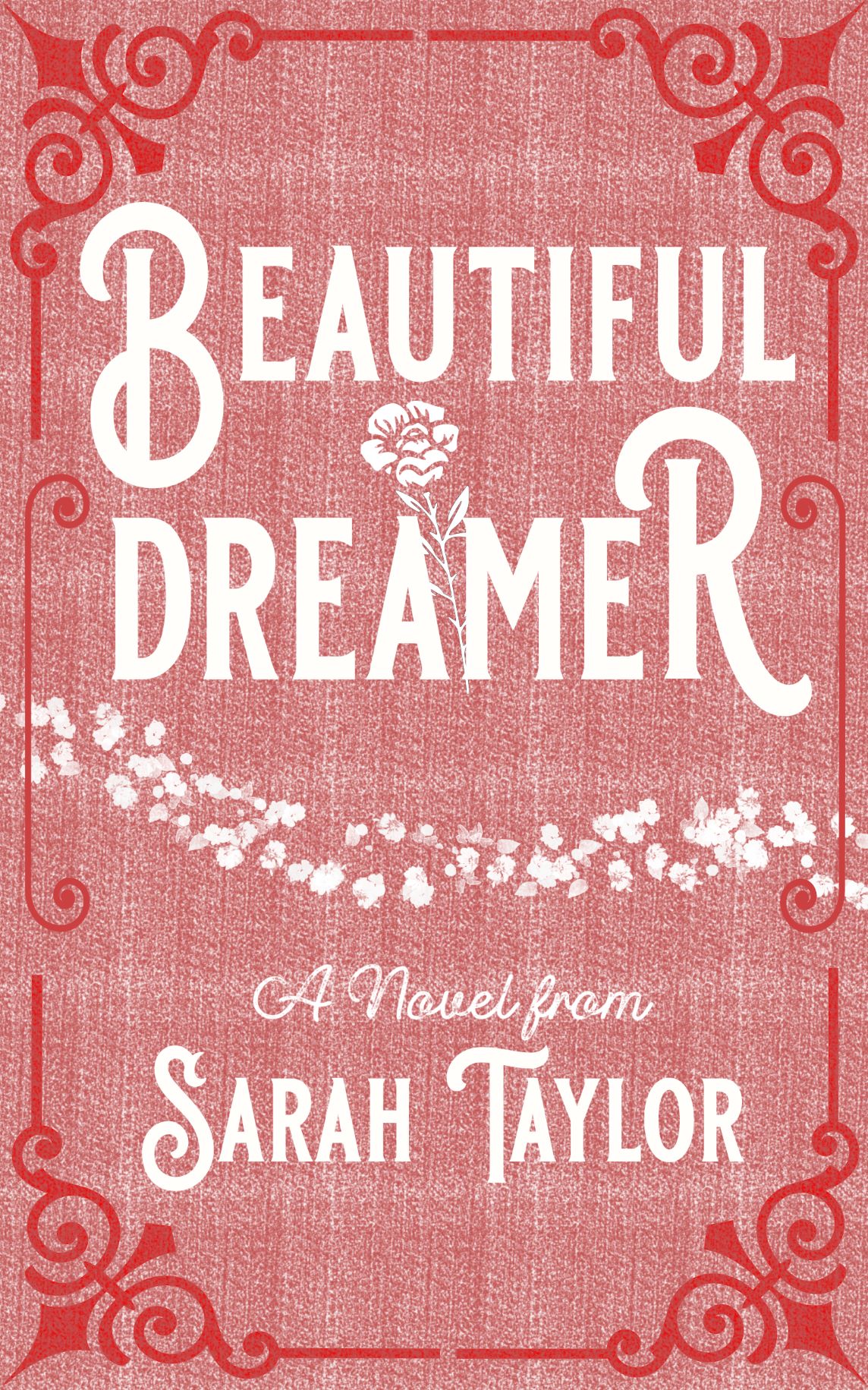 Beautiful Dreamer: A Fictional Biography of Stephen Foster by Sarah ...