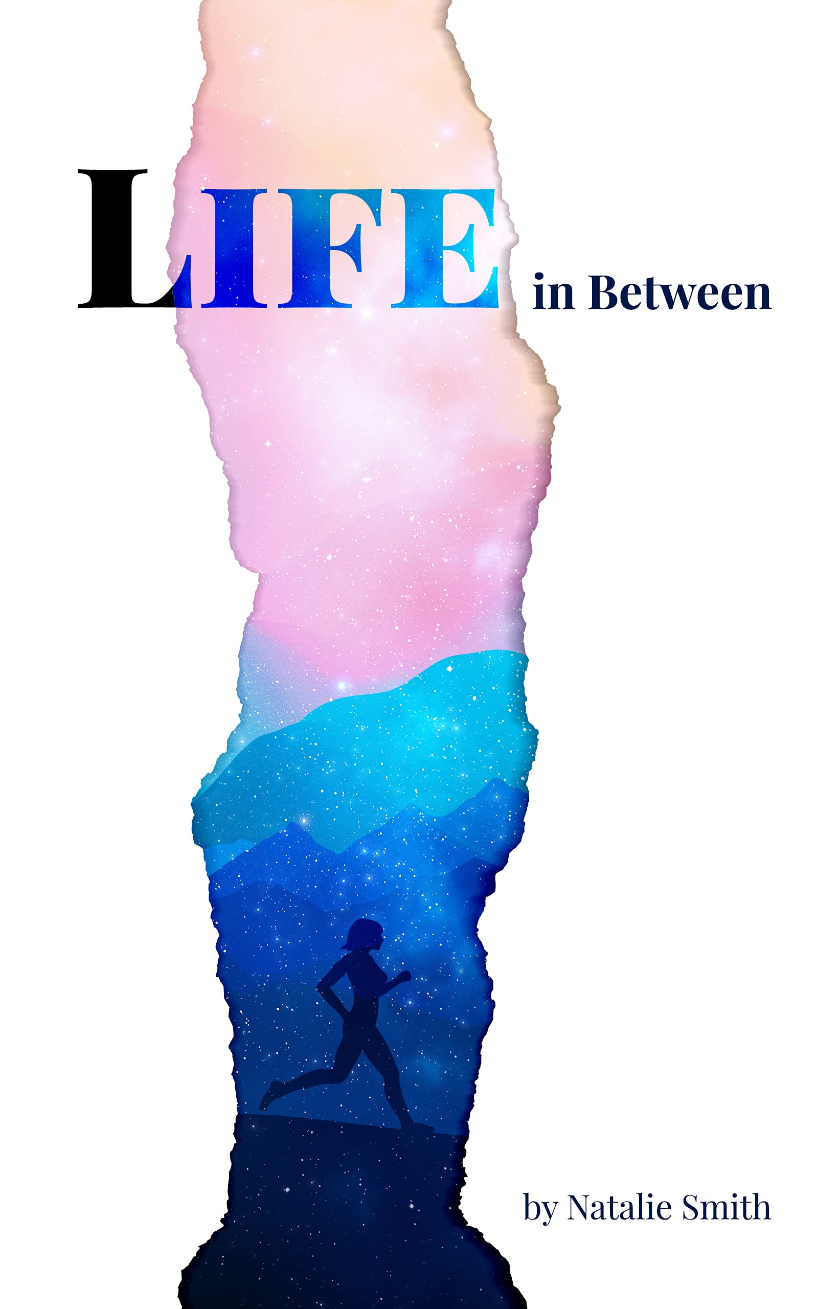 Life in Between by Natalie Smith | Goodreads