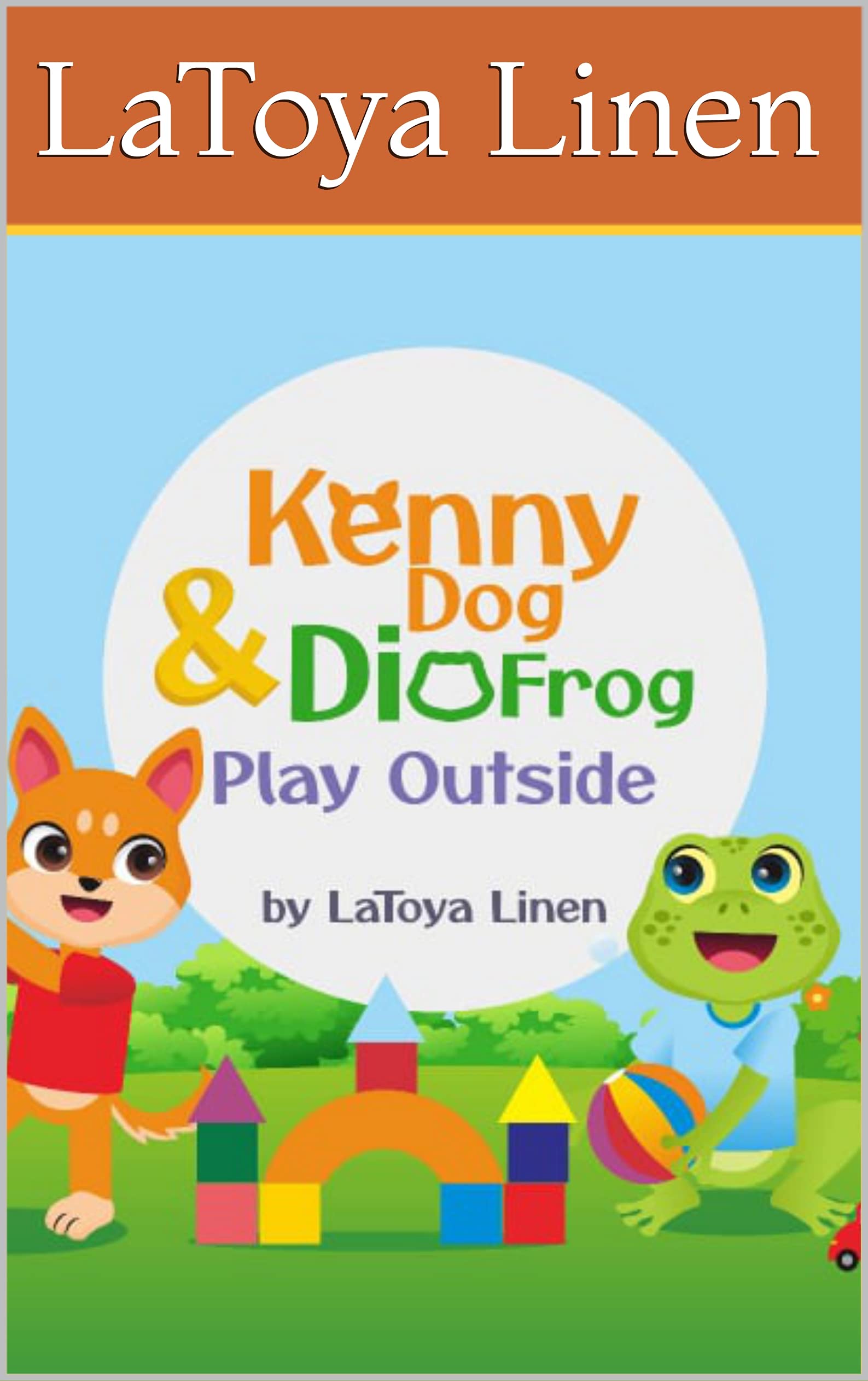 Kenny dog & Dio frog play outside by LaToya Linen | Goodreads