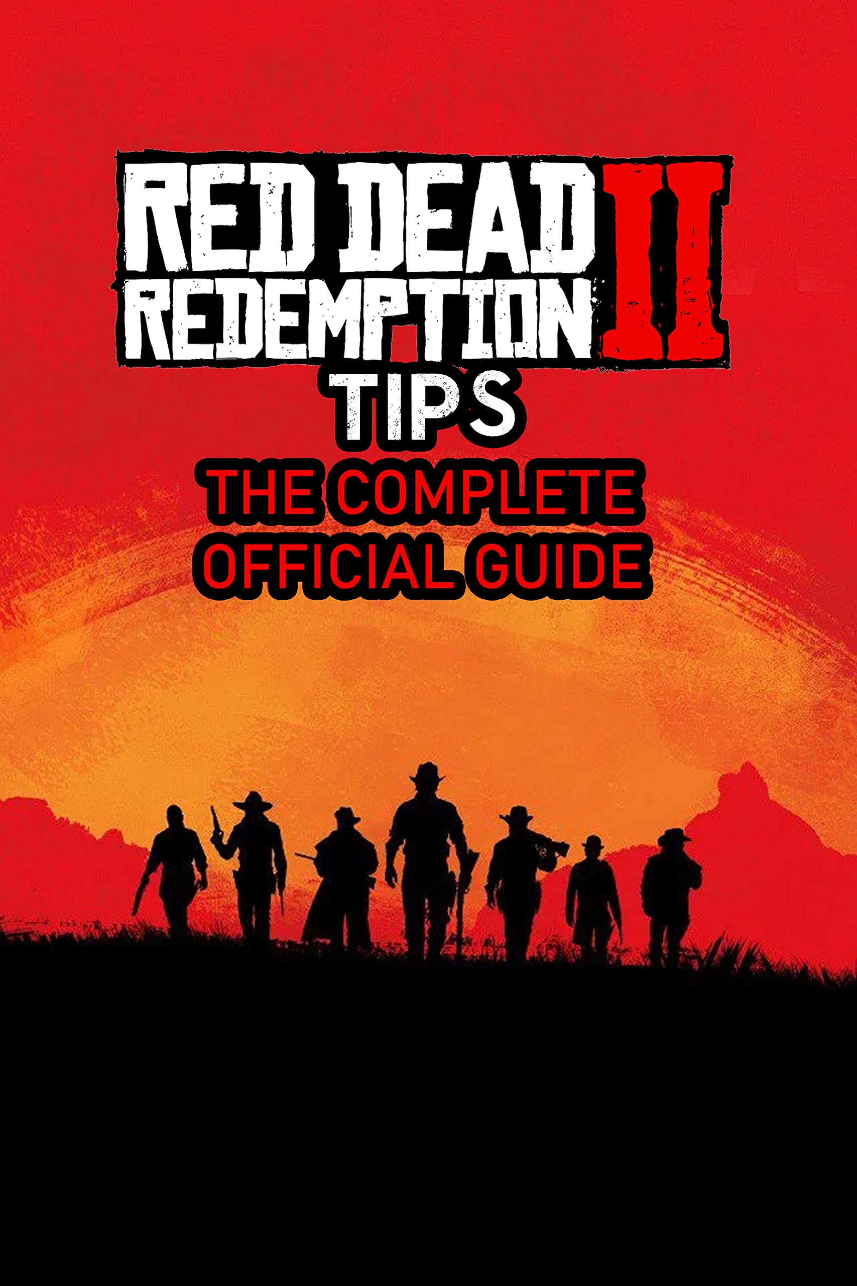 Red Dead Redemption 2 Tips: The Complete Official Guide: Red Dead ...