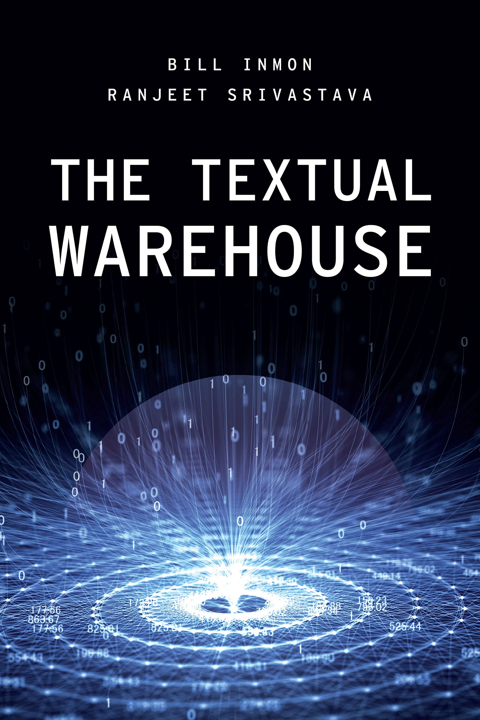 The Textual Warehouse by Bill Inmon | Goodreads