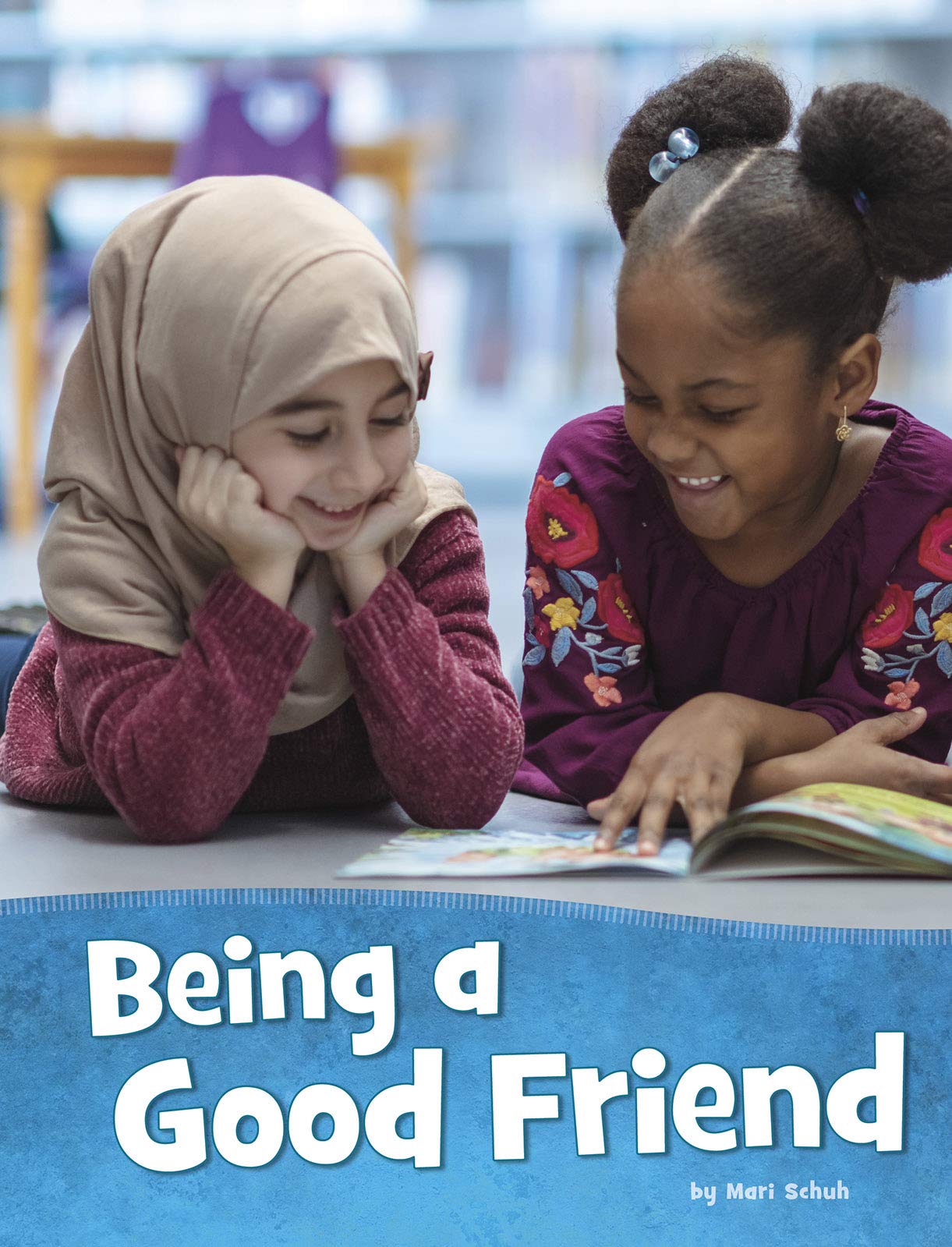 Being a Good Friend by Mari Schuh | Goodreads
