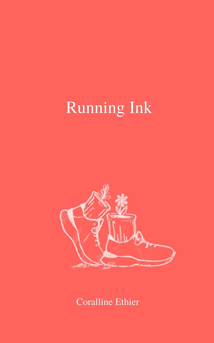 Running Ink by Coralline Ethier | Goodreads
