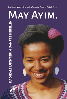 May Ayim. Radikale Dichterin, sanfte Rebellin by May Ayim | Goodreads