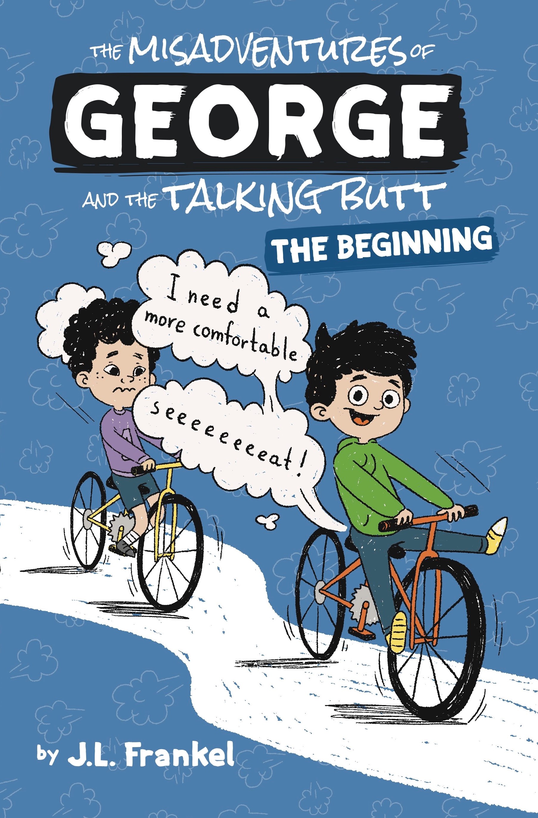 The Misadventures of George and the Talking Butt: The Beginning by J.L ...