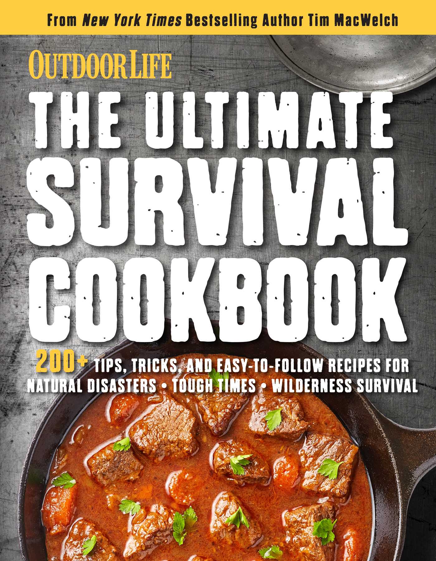 The Ultimate Survival Cookbook by Weldon Owen | Goodreads