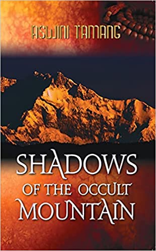 Shadows of the Occult Mountain by Aswini Tamang | Goodreads