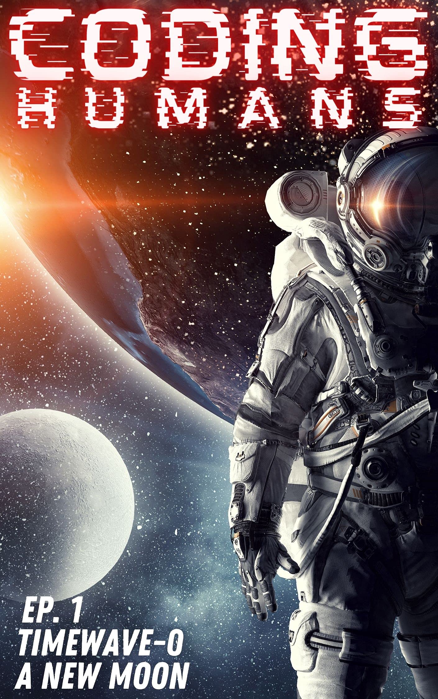 CODING HUMANS: A New Moon by Jonathan David | Goodreads