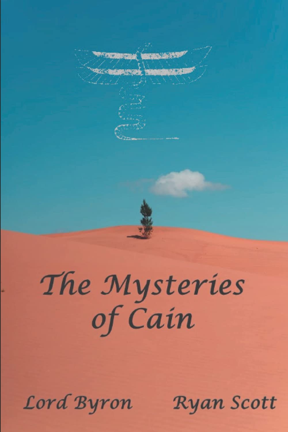 The Mysteries of Cain: A Modernization of Lord Byron's "Cain: A Mystery ...