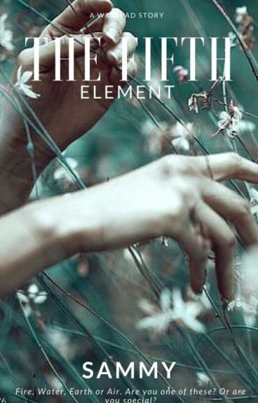 The Fifth Element by Sammmy134 | Goodreads