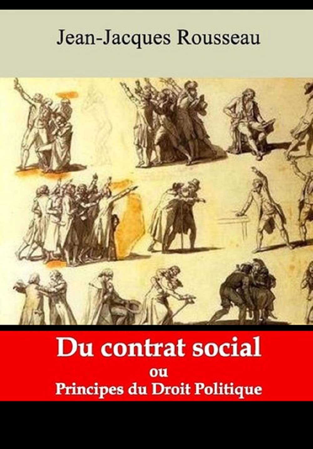 Du contrat social ou Principes du droit politique illustree by Jean ...