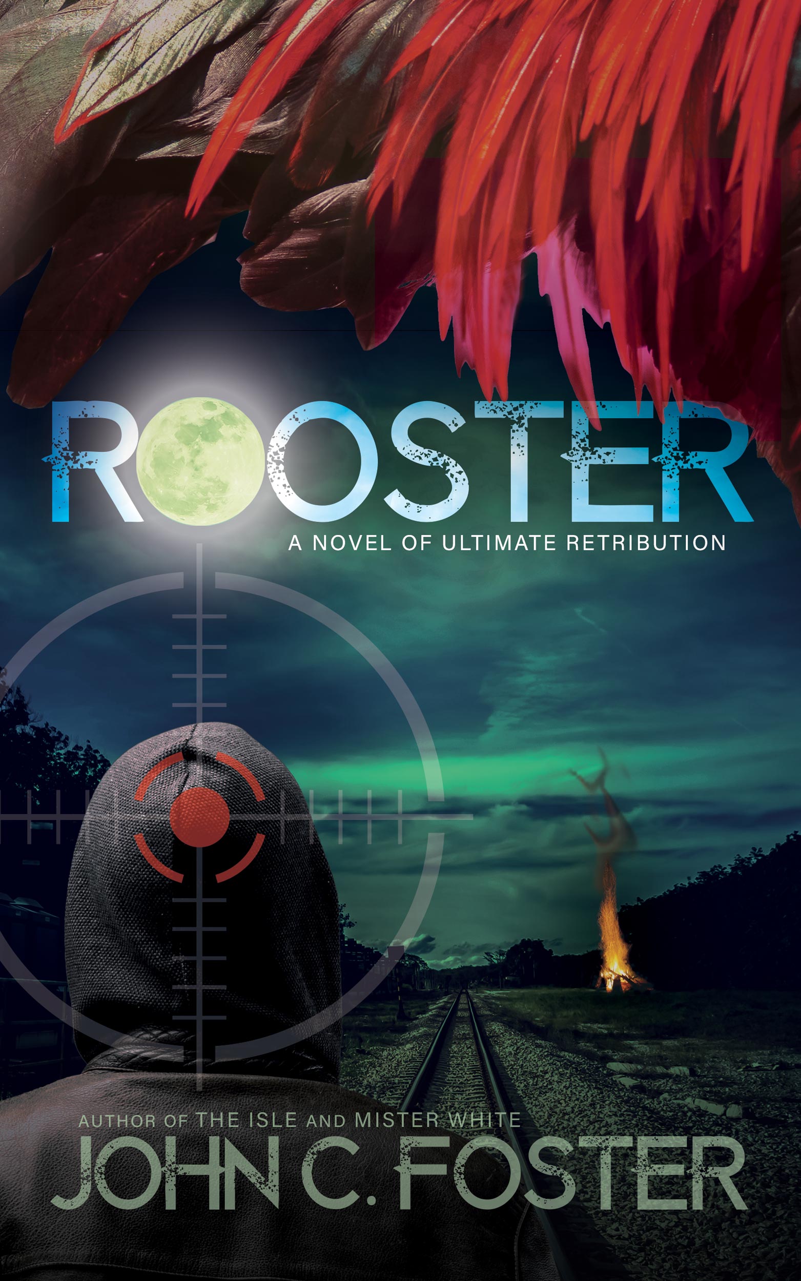 Rooster by John C. Foster | Goodreads