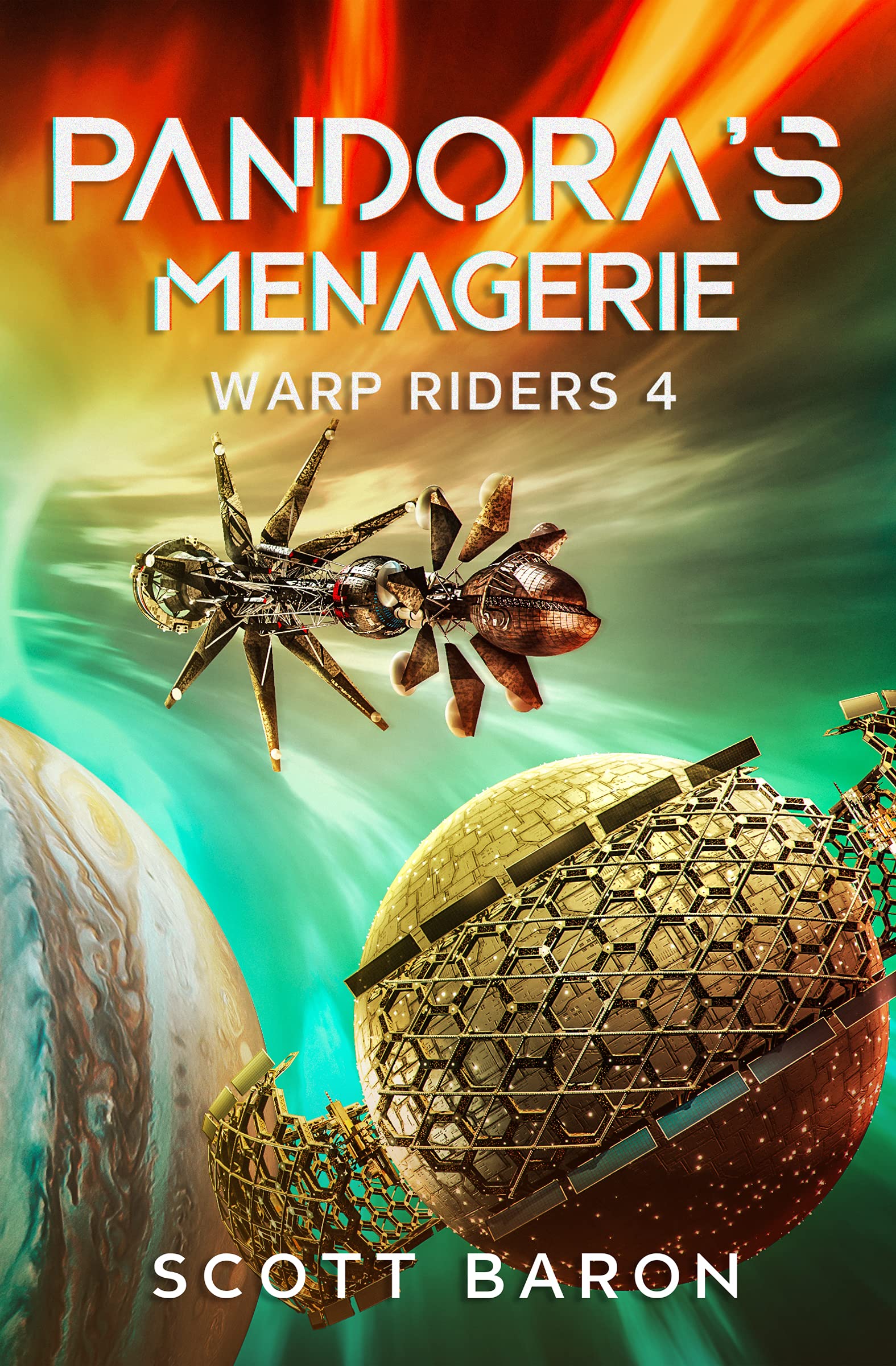 Pandora's Menagerie (Warp Riders, #3) by Scott Baron | Goodreads