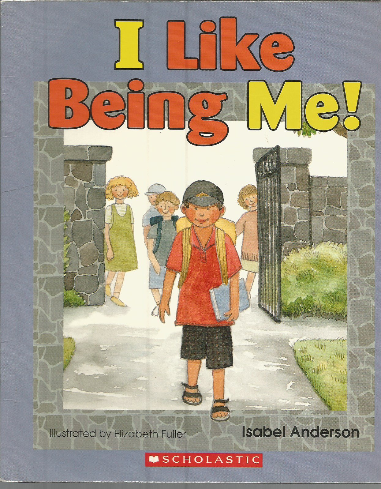 I Like Being Me! by Isabel Anderson | Goodreads
