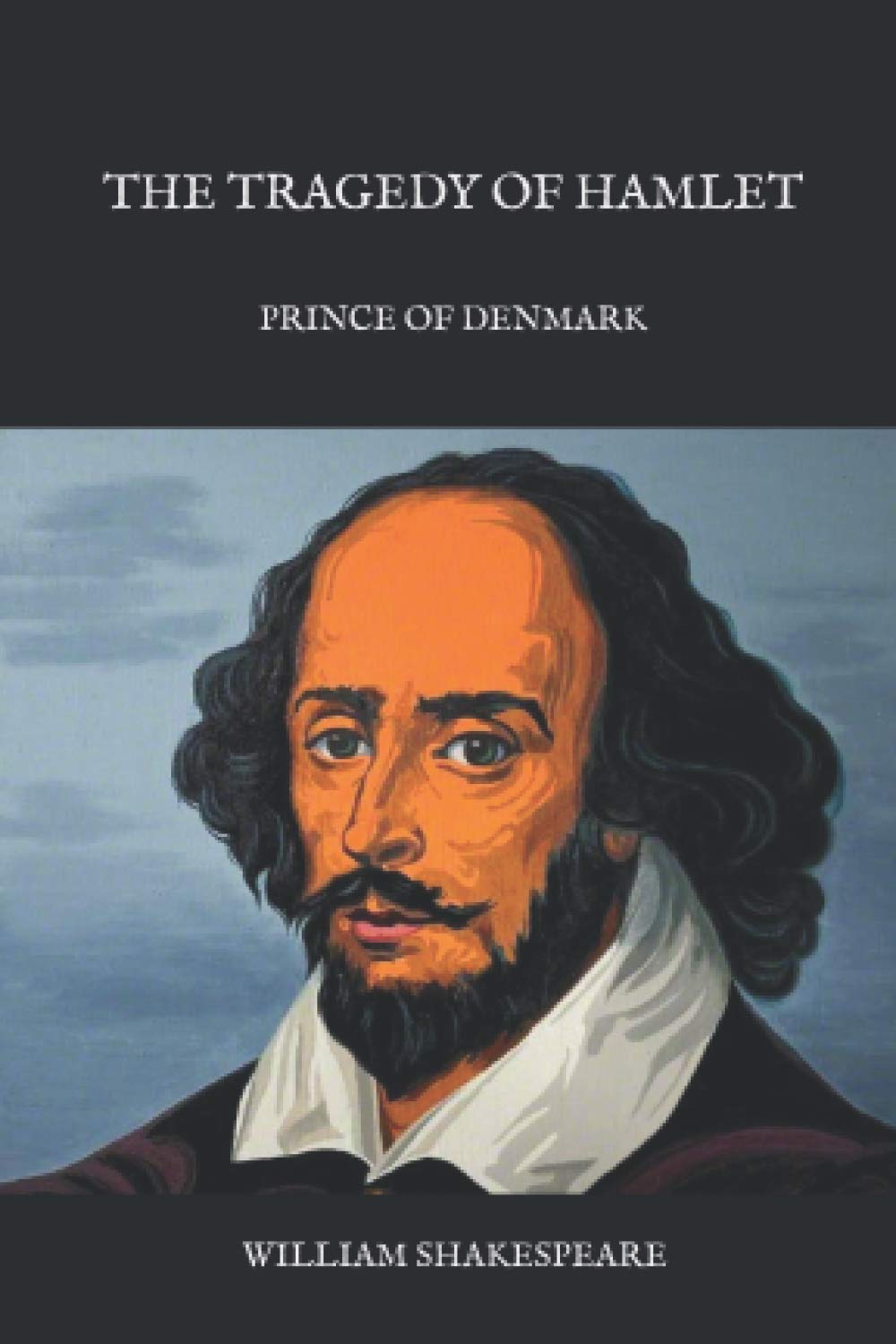 The Tragedy of Hamlet: Prince of Denmark by William Shakespeare | Goodreads
