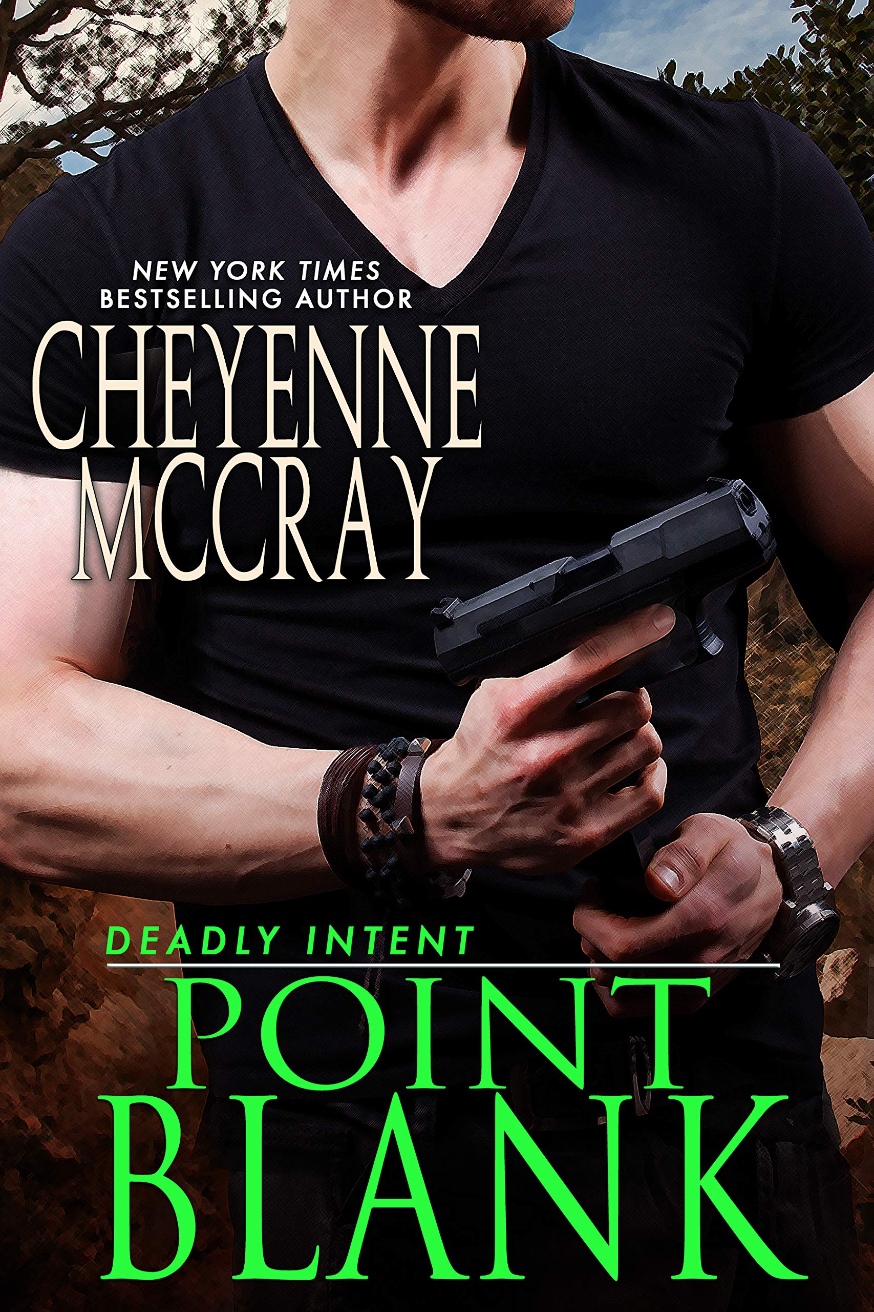 Point Blank (Deadly Intent #4) by Cheyenne McCray | Goodreads