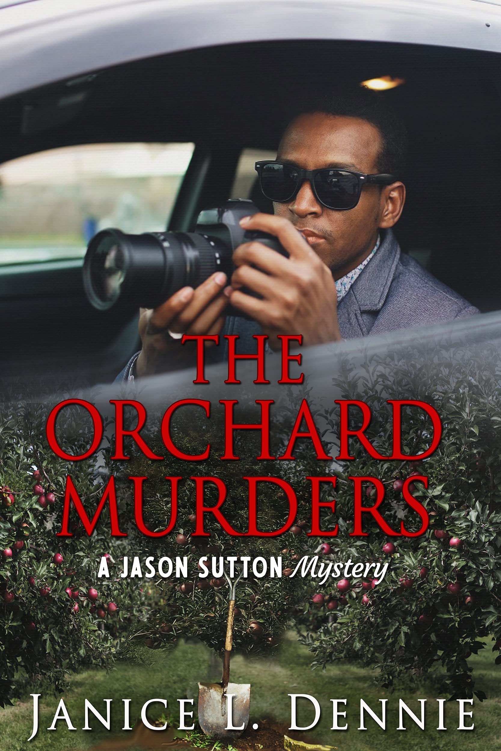 The Orchard Murders: A Jason Sutton Mystery by Janice L. Dennie | Goodreads