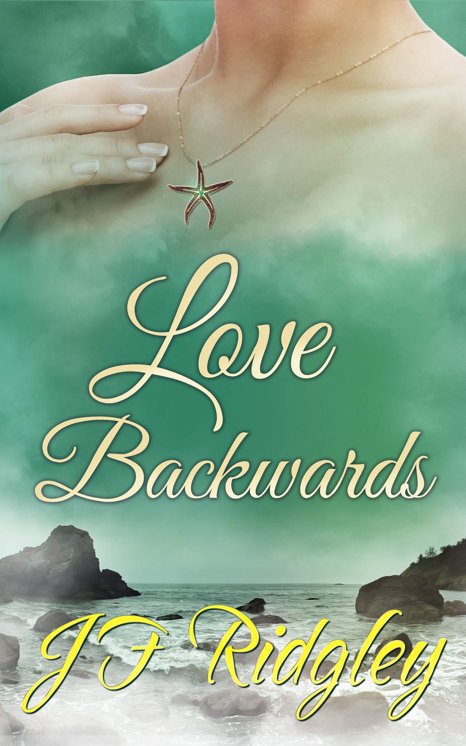Love Backwards by J F Ridgley | Goodreads