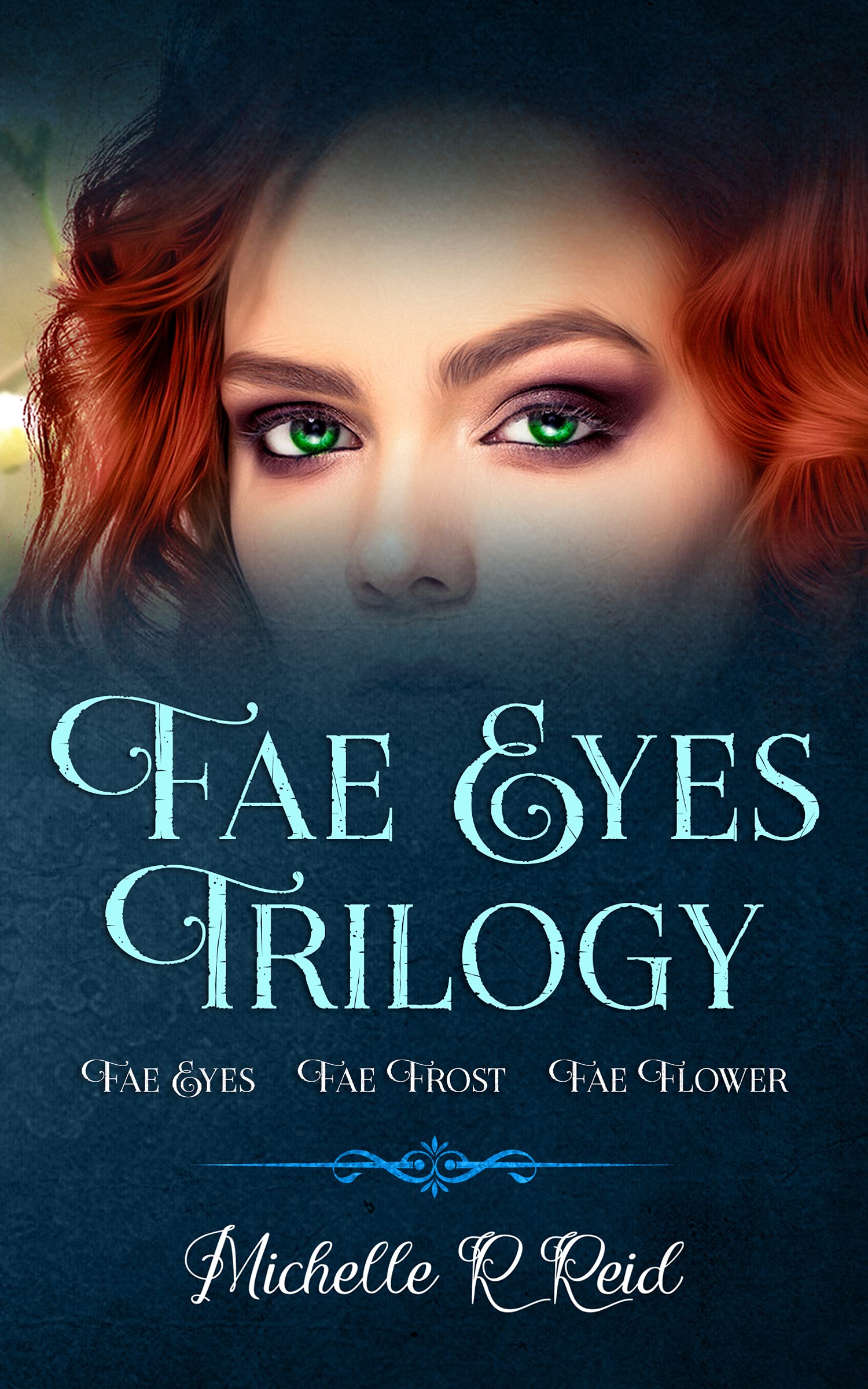 Fae Eyes Trilogy by Michelle R. Reid | Goodreads