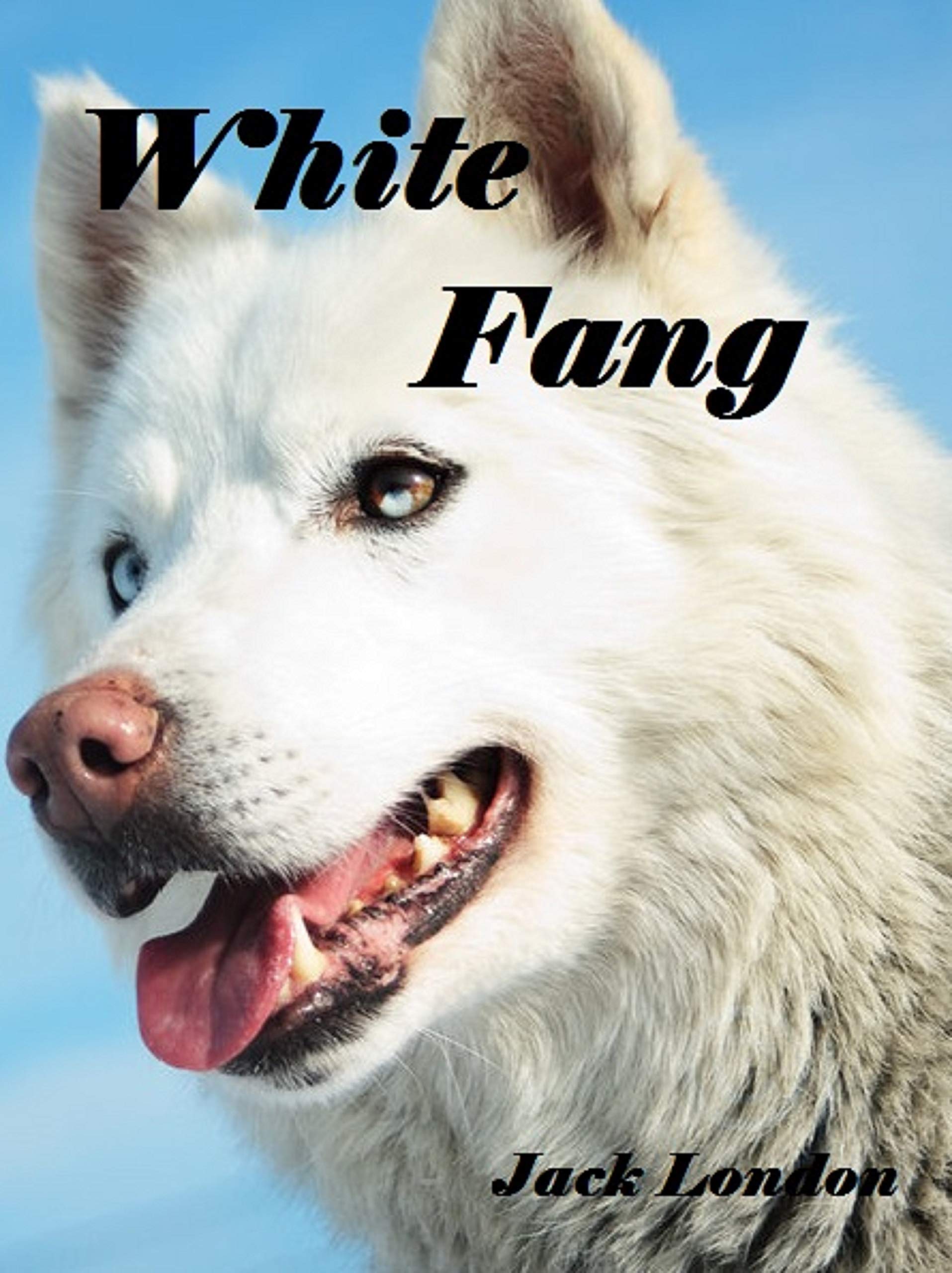 White Fang : Jack London by Jack London | Goodreads